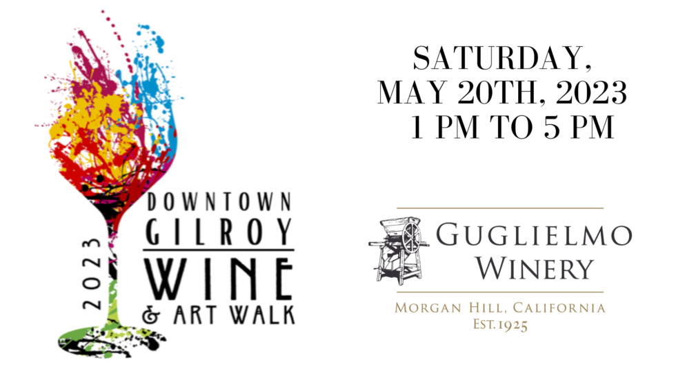 *OFFSITE* Downtown Gilroy Wine and Art Walk - Guglielmo Winery Morgan ...